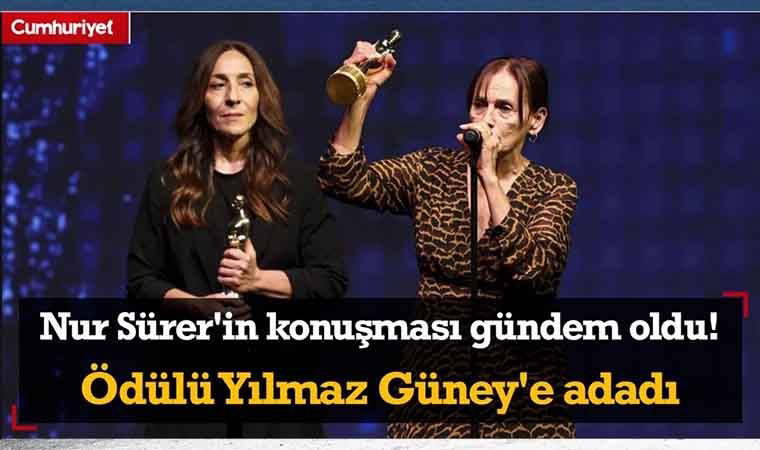 Nur Sürer'in konuşması gündem oldu! Ödülü Yılmaz Güney'e adadı - Son ...