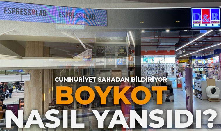 Boykotun etkisi sahaya nasıl yansıdı? Espressolab ve D&R şubelerinde ...